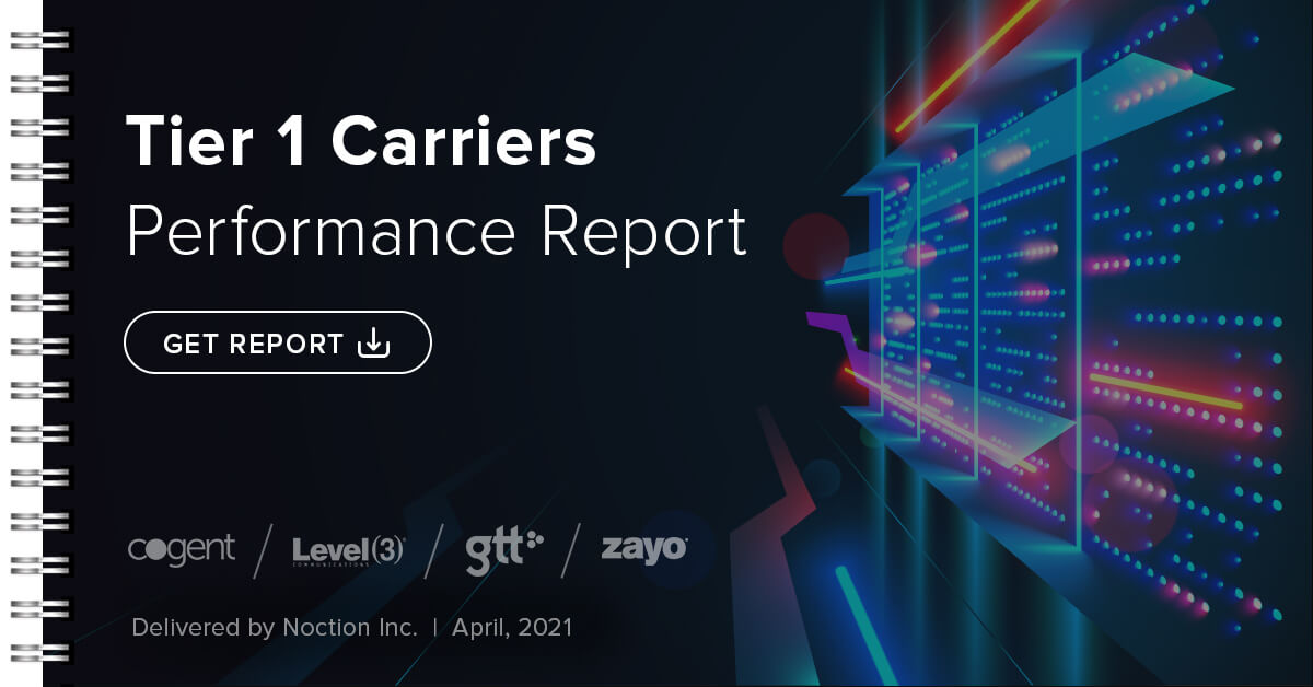 Tier 1 Carriers Performance Report, April 2021